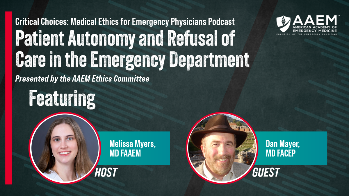 Patient Autonomy and Refusal of Care in the Emergency Department - AAEM
